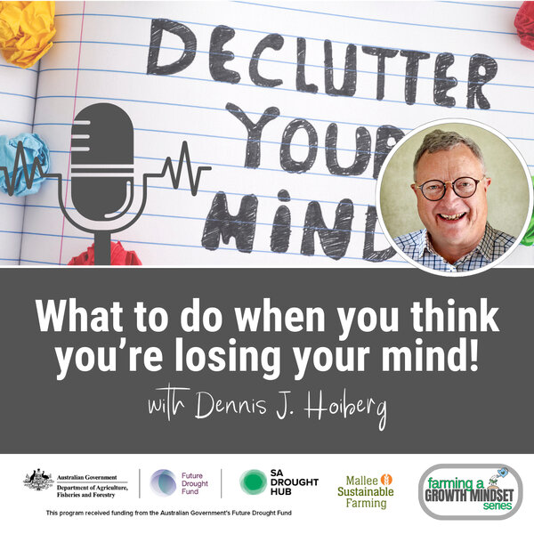 What to do when you think you're losing your mind! - MSF Farm Talk ...
