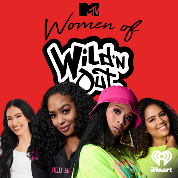 Introducing: MTV's Women of Wild 'N Out - MTV's Women of Wild 'N Out ...