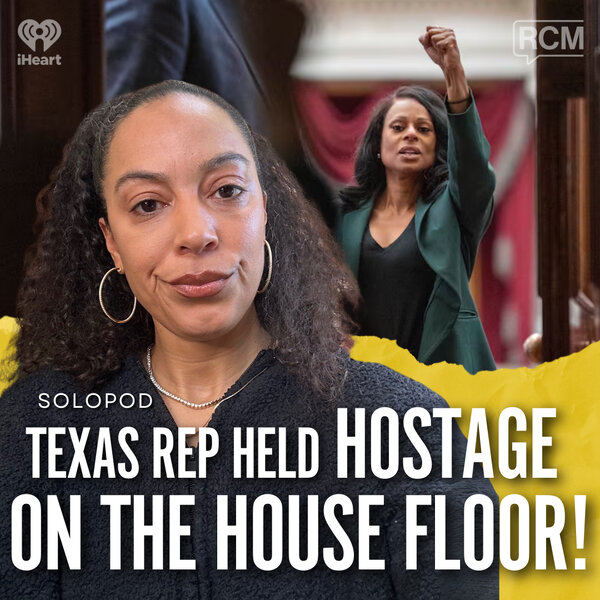Texas Rep held HOSTAGE on the House Floor! | Angela Rye SoloPod ...