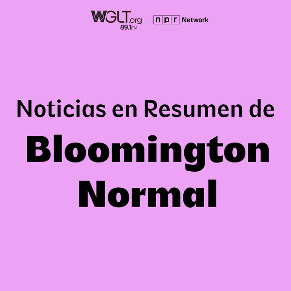 Noticias de Bloomington-Normal para la semana de 22 de septiembre, 2025 ...