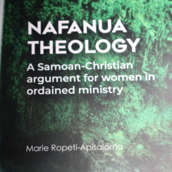 “Nafanua Theology: A Samoan-Christian argument for women in ordained ...
