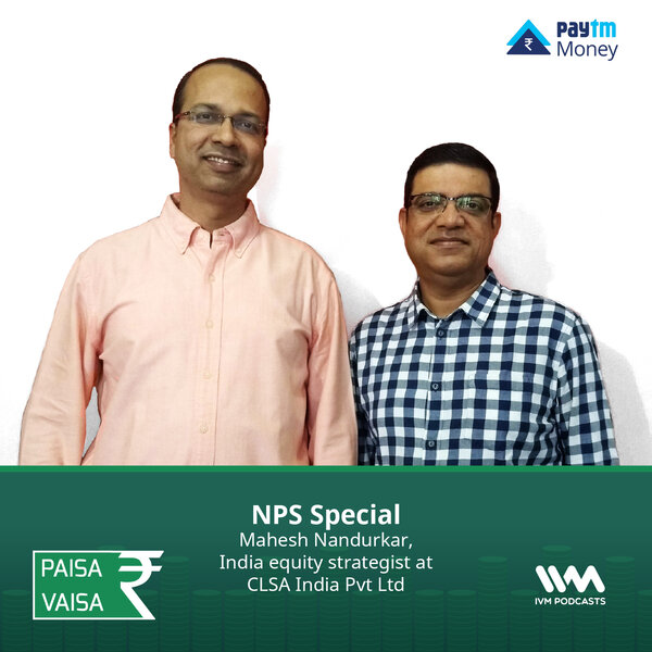 Ep. 175: NPS Special - Paisa Vaisa with Anupam Gupta - Omny.fm