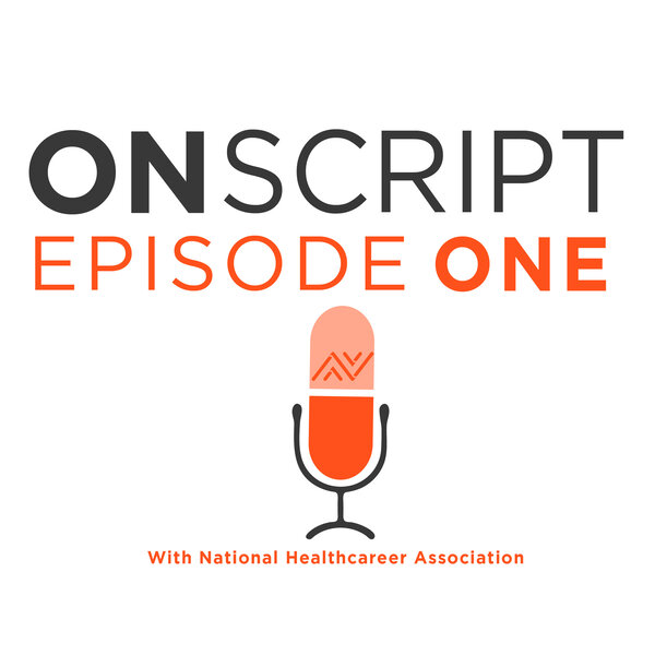 OnScript Podcast by the National Healthcareer Association (NHA) - PPN ...