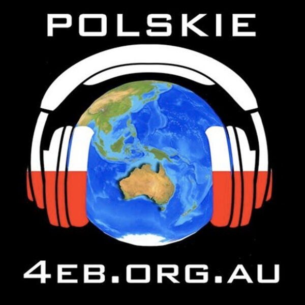 Polskie 4EB Brisbane (Polish) - 8 June 2025 - Polskie 4EB Brisbane ...