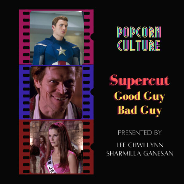 Popcorn Culture - Supercut: Good Guy/Bad Guy - Popcorn Culture - Omny.fm