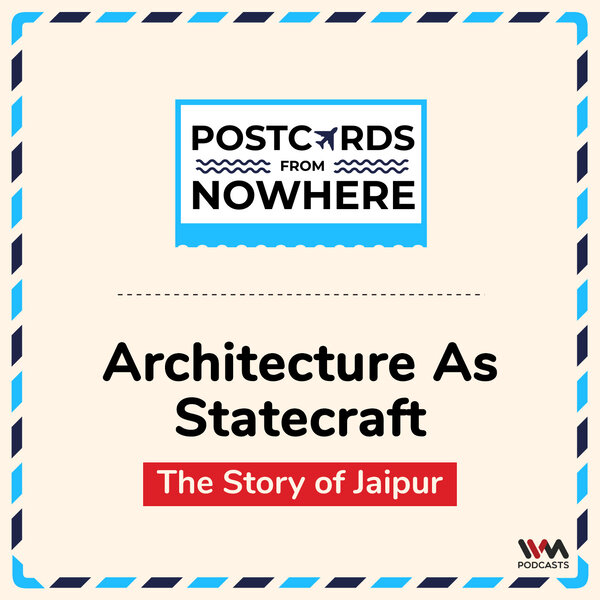 Architecture as Statecraft: The Story of Jaipur - Postcards From ...