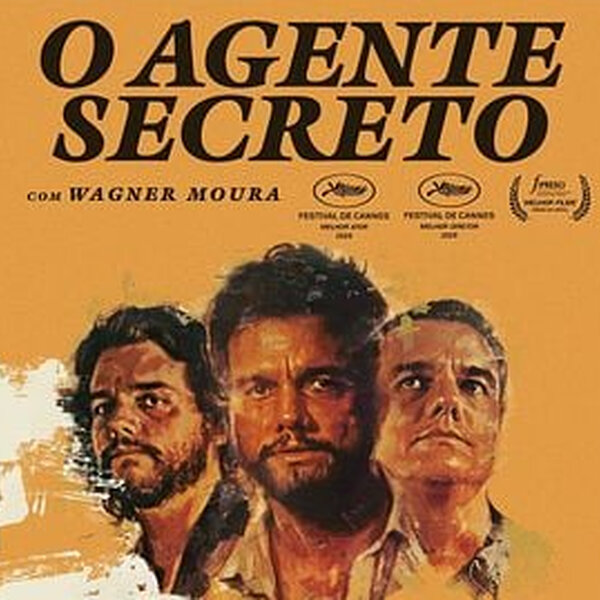 O agente secreto chega nos cinemas - Que tal um cineminha? - Omny.fm