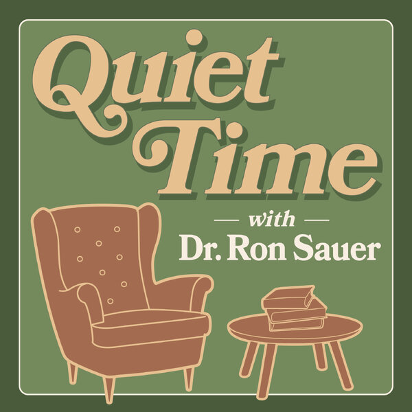 Quiet Time with Dr. Ron Sauer Trailer - Quiet Time with Dr. Ron Sauer ...