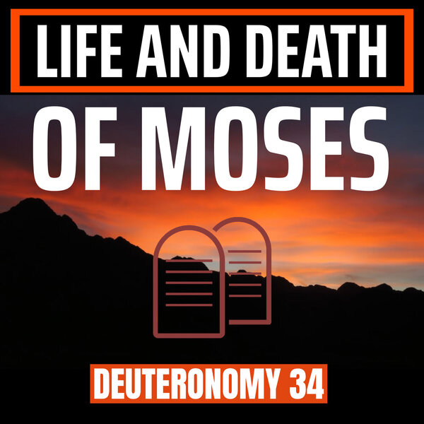 The Death And Final Days Of Moses - Radio FPC - Omny.fm