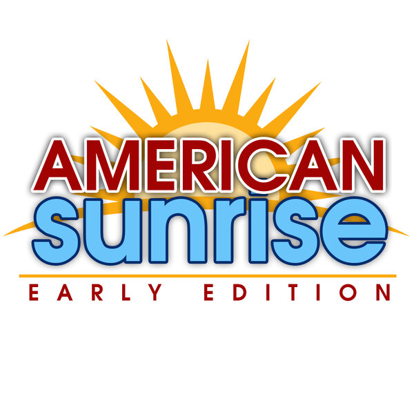 American Sunrise Early Edition - September 10th, 2025 - Real America’s Voice - Omny.fm