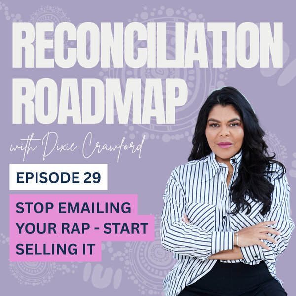 29. Stop Emailing Your RAP - Start Selling It - Reconciliation Road Map ...