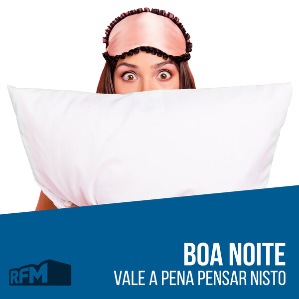 Boa Noite - 23-06-2026 - RFM - RFM - Boa noite - Omny.fm
