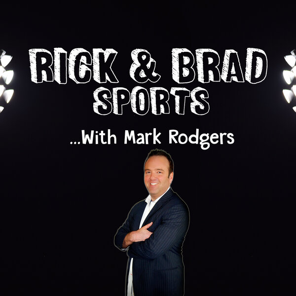 10-24 Sports with Mark Rodgers - Rick & Brad On Demand - Omny.fm