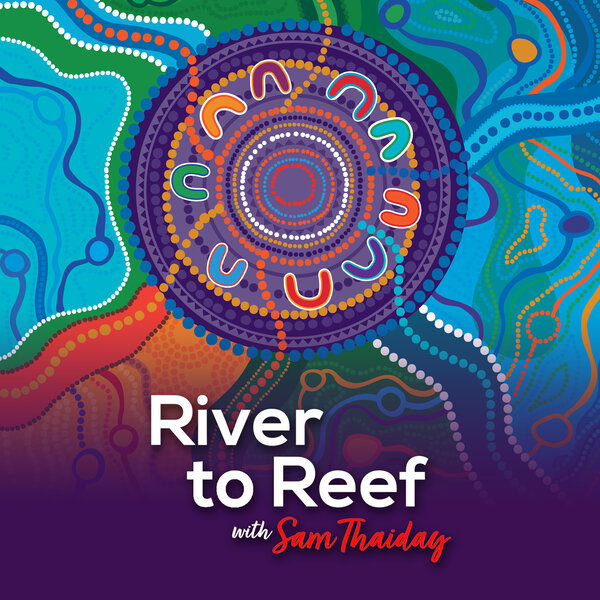 How our courses are growing futures - River To Reef with Sam Thaiday ...