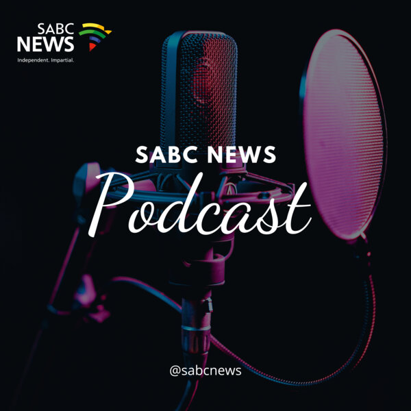 SABC News Podcasts - SABC News Podcasts - Omny.fm