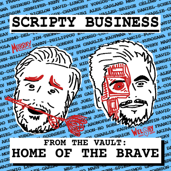 3.1 - From the Vault: Home of the Brave - Scripty Business - Omny.fm