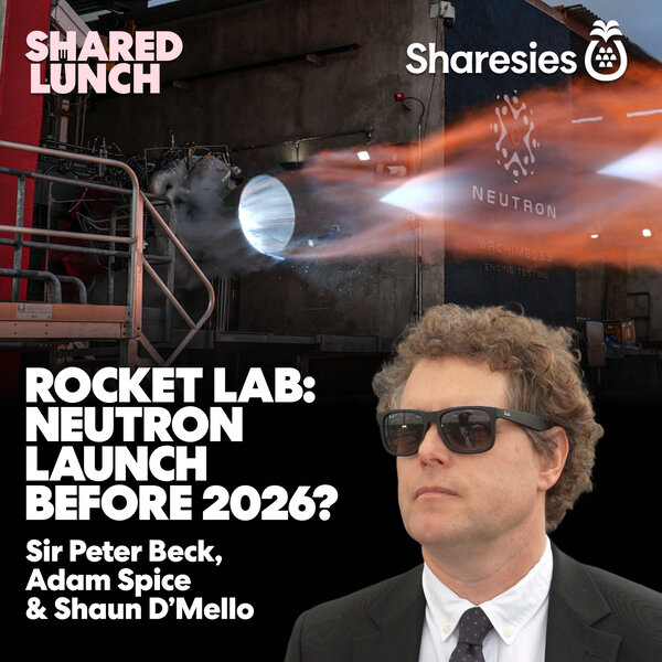 Can Rocket Lab launch Neutron before 2026? - Shared Lunch - Omny.fm