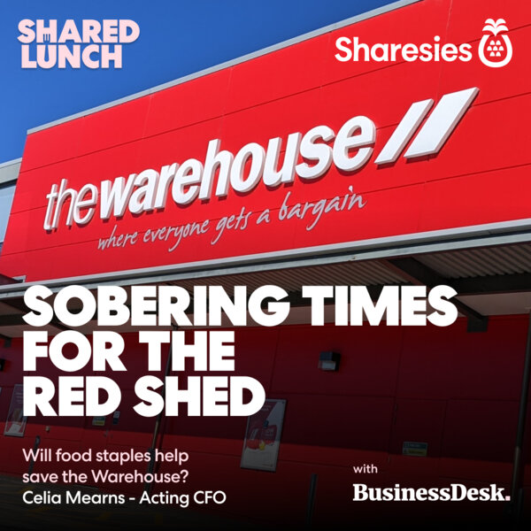 Sobering times for the Red Shed - Shared Lunch - Omny.fm