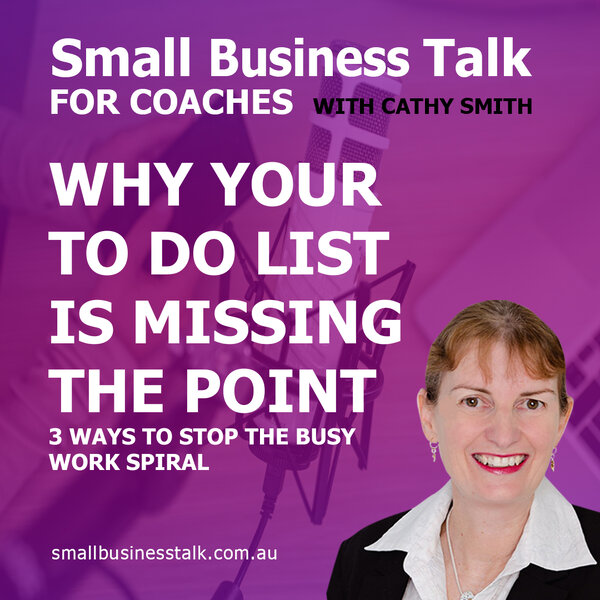 Why Your To Do List Is Missing the Point - Small Business Talk For ...