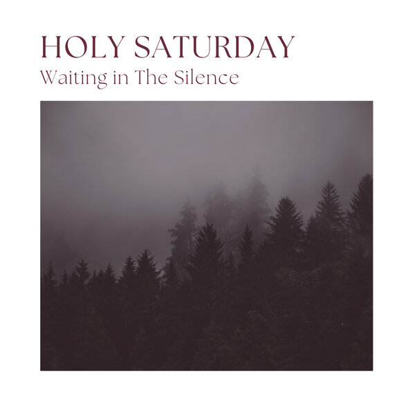 Holy Saturday Waiting in the Silence | Psalm 130:1-6 - So Much More ...