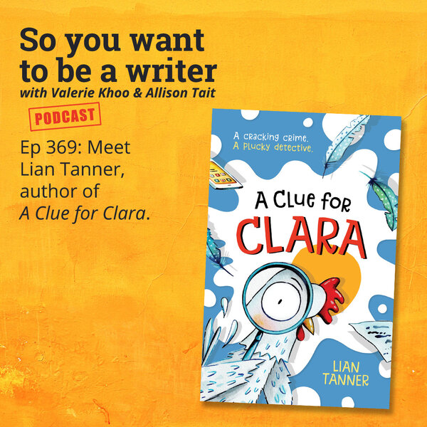 WRITER 369: Meet Lian Tanner, author of 'A Clue for Clara'. - So You ...