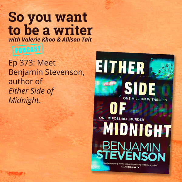 WRITER 373: Meet Benjamin Stevenson, author of 'Either Side of Midnight ...
