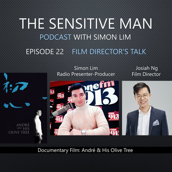 FILM DIRECTOR'S TALK Feat. Josiah Ng - The Sensitive Man - Omny.fm