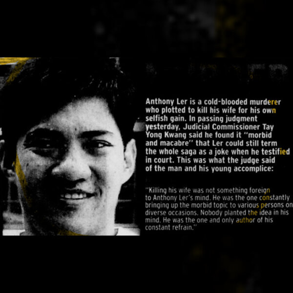 The Anthony Ler case - TrueCrime SG - Omny.fm