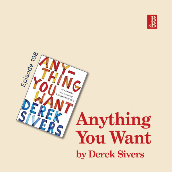 Anything You Want by Derek Sivers: the surprising way to grow a company ...