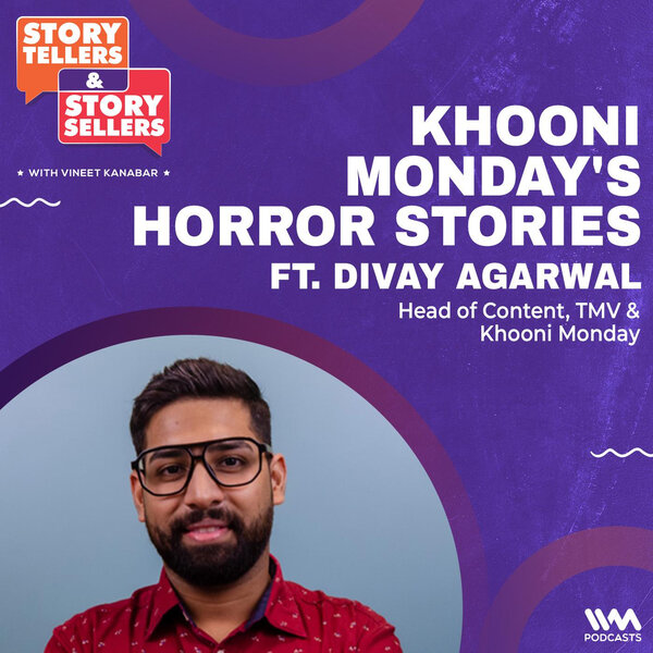 Khooni Monday's Horror Stories ft Divay Agarwal - Story Tellers and ...
