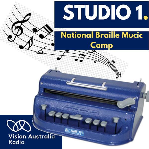 National Braille Music Camp - Studio 1 - Omny.fm