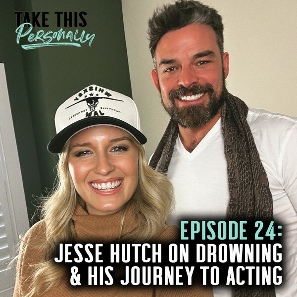 Ep. 24; Actor Jesse Hutch on Drowning & His Journey to Acting - Take ...
