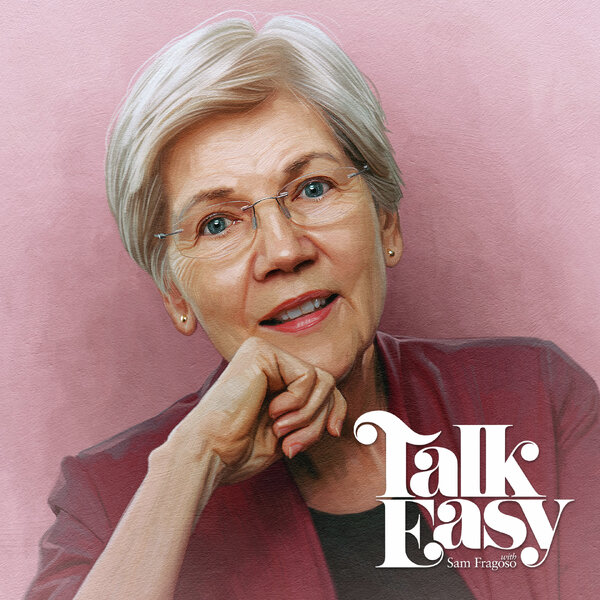 Elizabeth Warren Holds Onto Hope - Talk Easy with Sam Fragoso - Omny.fm