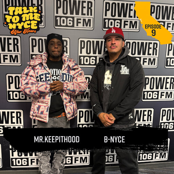 Episode 9 | The Hood Story Unfolds w/ Mr.KeepItHood - TALK TO ME NYCE ...