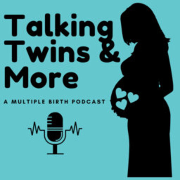 Talking Twins and More. A multiple births podcast - Emma Dean - Talking ...