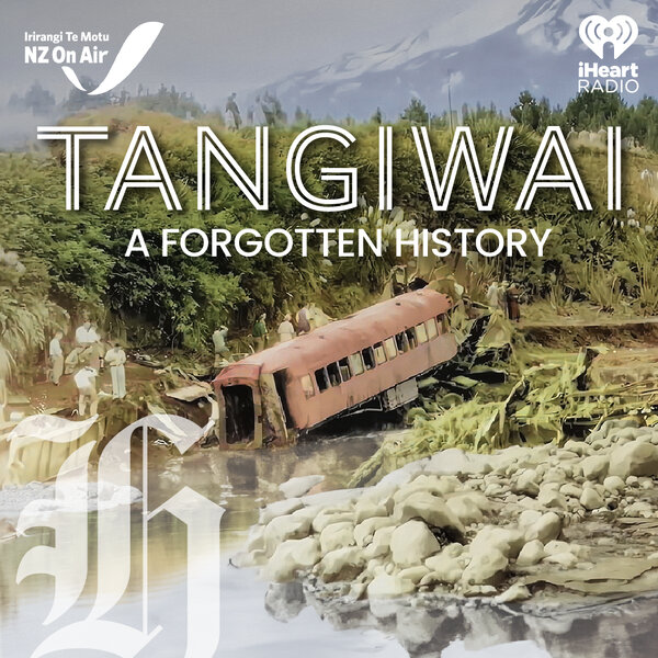 Trailer - Tangiwai: A Forgotten History - A Forgotten History - Omny.fm