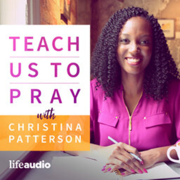 How to Pray the Scriptures - Teach Us To Pray - Omny.fm