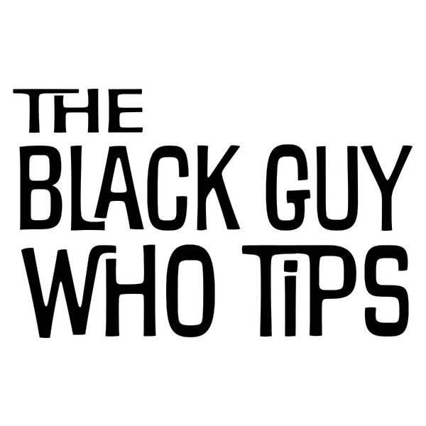 3226: Deadbeat Magical Negro - The Black Guy Who Tips Podcast - Omny.fm