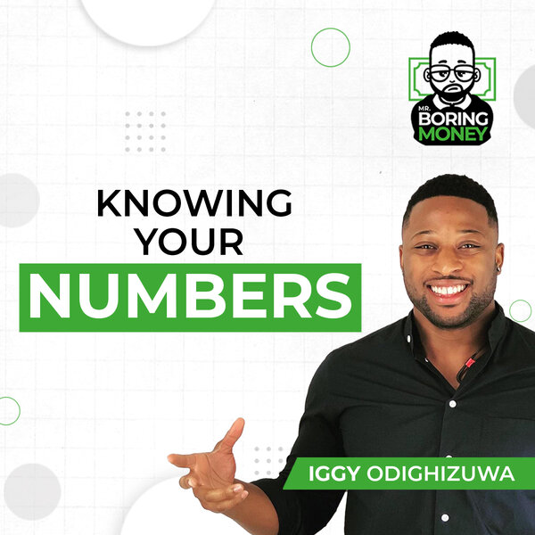 Know Your Numbers - The Boring Money Show - Omny.fm