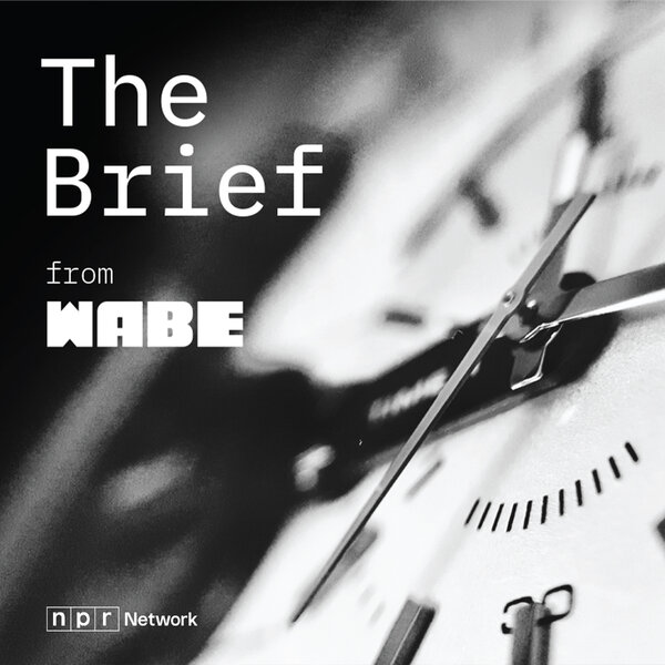 The Brief for Thursday, January 8, 2026 - The Brief from WABE - Omny.fm