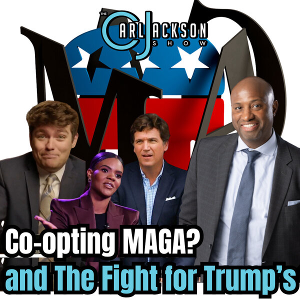 Co-opting MAGA? Tucker Carlson, Nick Fuentes, Candace Owens and The ...