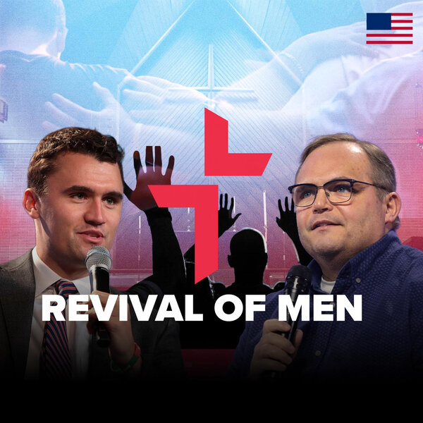 A Revival of Christian Men is Necessary — Live with Steve Deace at ...