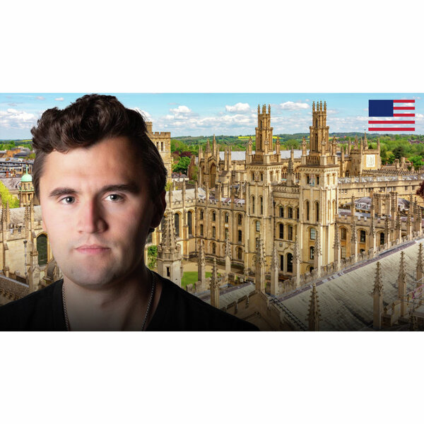 Charlie Debates The Students of Oxford - The Charlie Kirk Show - Omny.fm