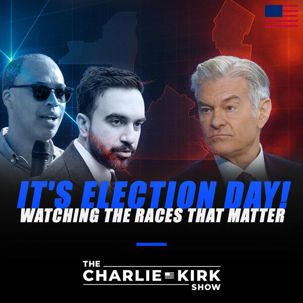It's Election Day! Watching the Races that Matter - The Charlie Kirk ...