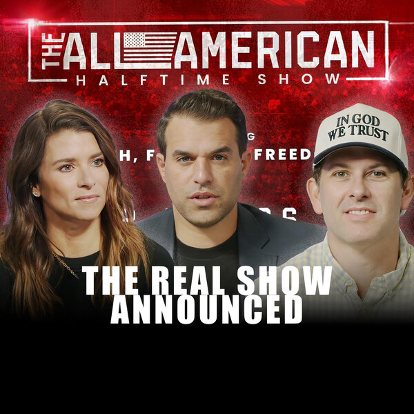 The TPUSA Halftime Is Now Official + Danica Patrick - The Charlie Kirk ...