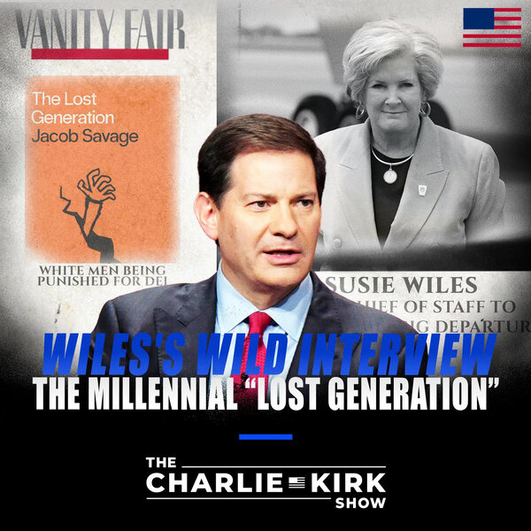 Wiles's Wild Interview + The Millennial “Lost Generation” - The Charlie ...