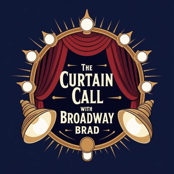 New Year, New Beginnings - The Curtain Call with Broadway Brad - Omny.fm