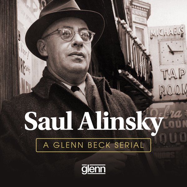 Saul Alinsky - Glenn Beck - Omny.fm