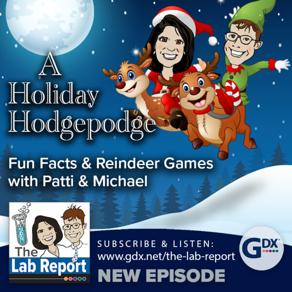 A Holiday Hodgepodge - The Lab Report Podcast - Omny.fm