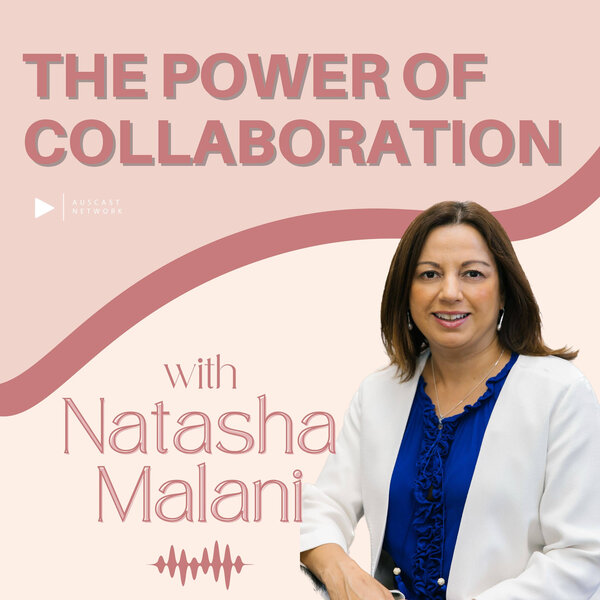 Tim Stollznow - The Power of Collaboration with Natasha Malani - The ...